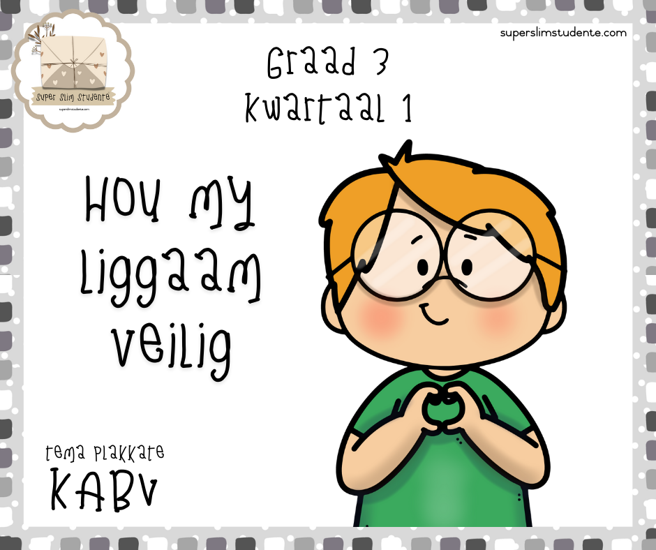 Keeping my body safe [Grade 3 / Term 1 / CAPS] – Super Slim Studente