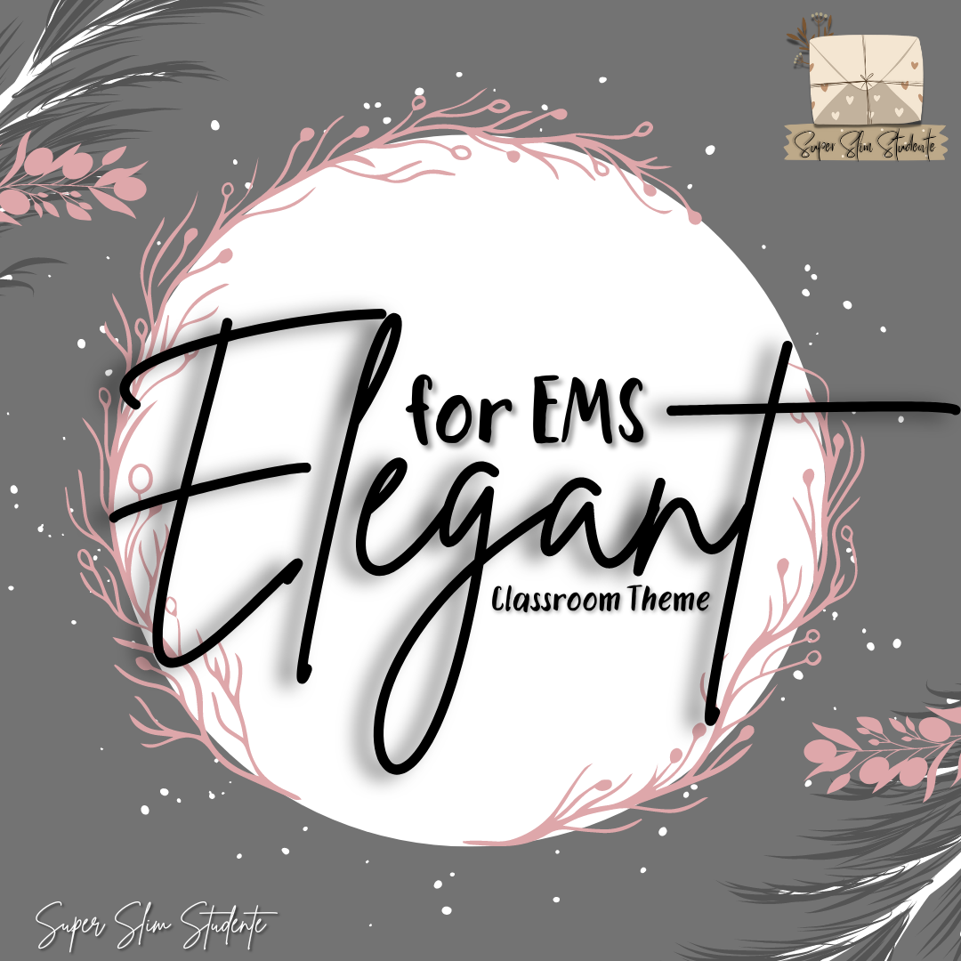 Elegant Classroom Theme (EMS Version) – Super Slim Studente