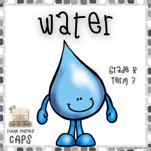 Water (CAPS GRADE R / TERM 3 / LIFE SKILLS) – Super Slim Studente