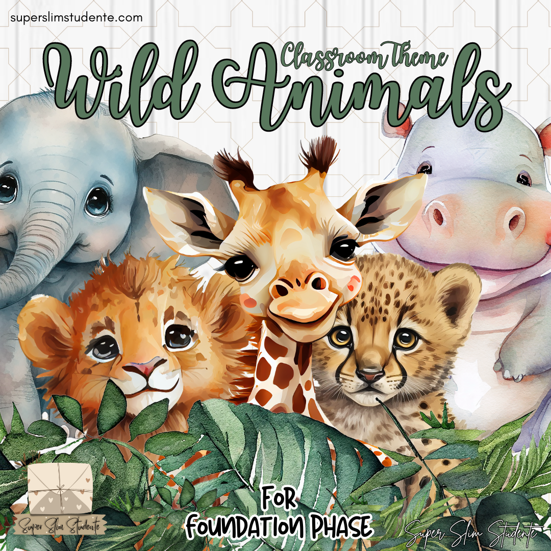 Wild Animals Classroom Theme (Foundation Phase) – Super Slim Studente