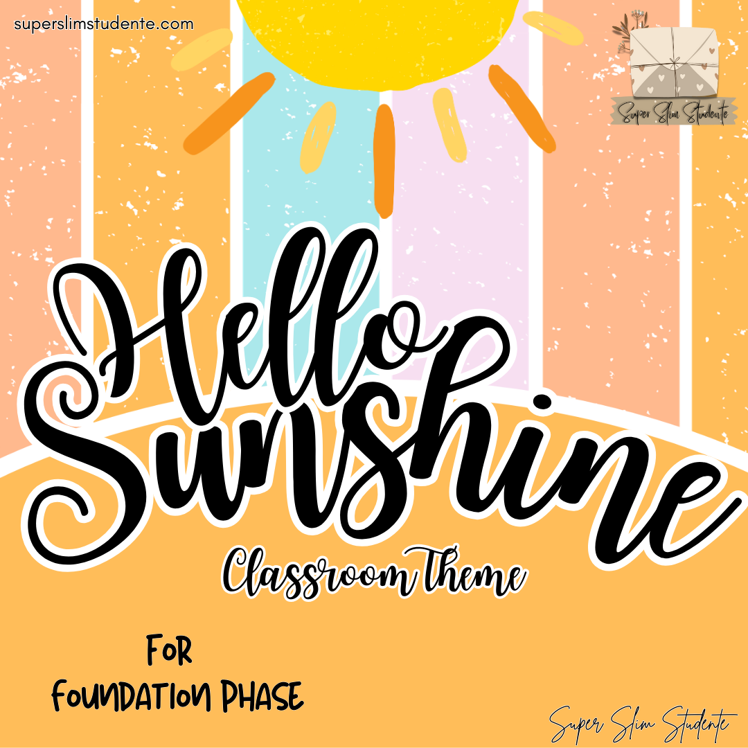 Hello Sunshine Classroom Theme (Foundation Phase) – Super Slim Studente
