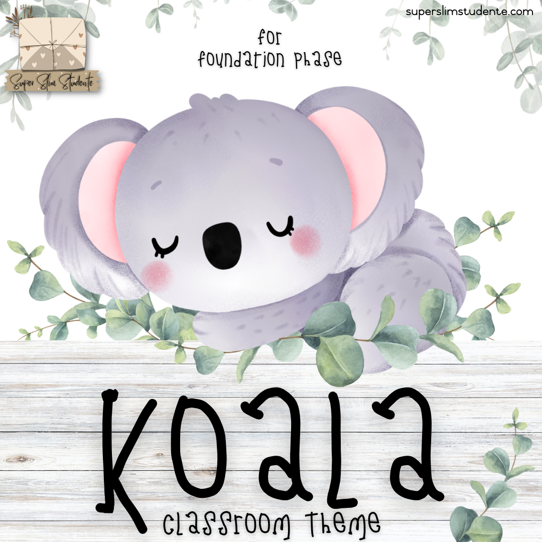 Koala Classroom Theme (Foundation Phase) – Super Slim Studente