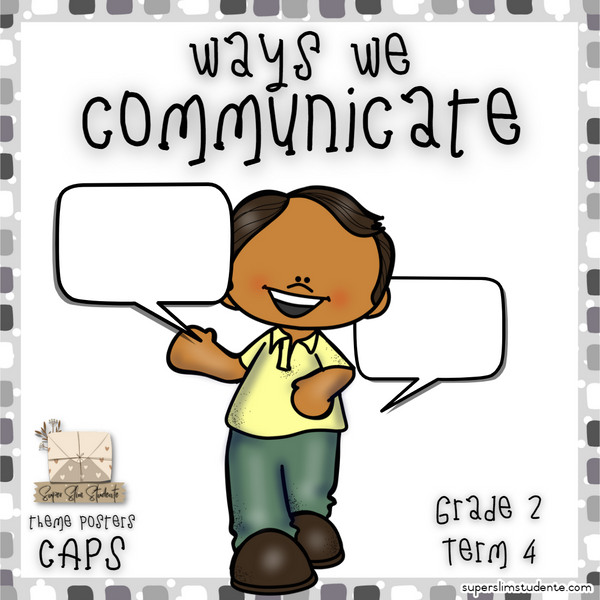 Ways we communicate (CAPS GRADE 2 / TERM 4 / LIFE SKILLS) – Super Slim ...