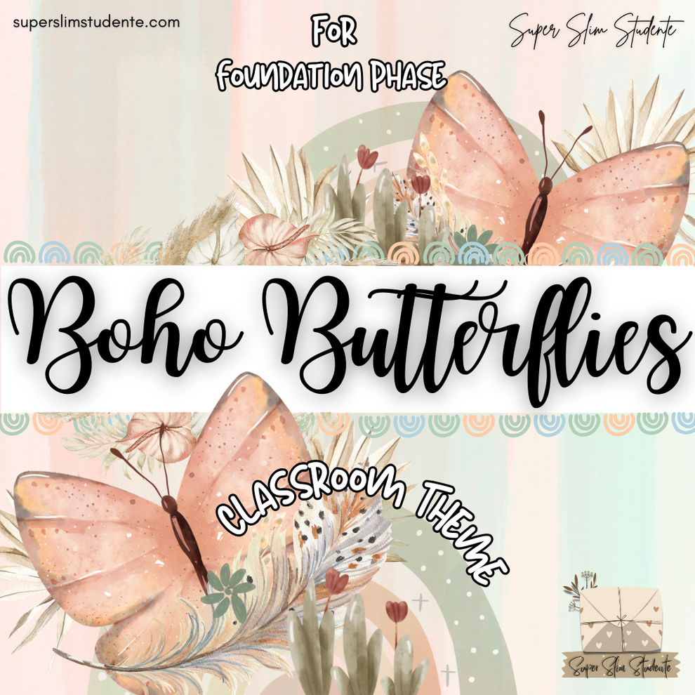Boho Butterflies Classroom Theme (Foundation Phase) – Super Slim Studente