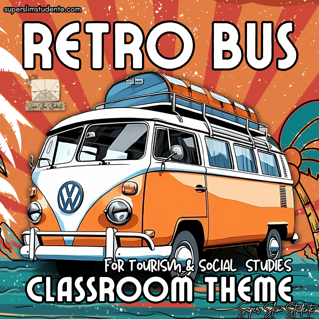 Retro Bus Classroom Theme (Tourism & Social Studies) – Super Slim Studente