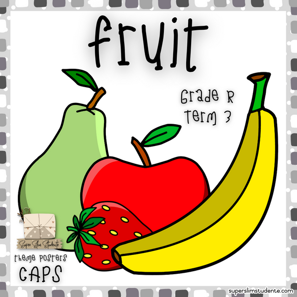 Fruit (CAPS GRADE R / TERM 3 / LIFE SKILLS) – Super Slim Studente