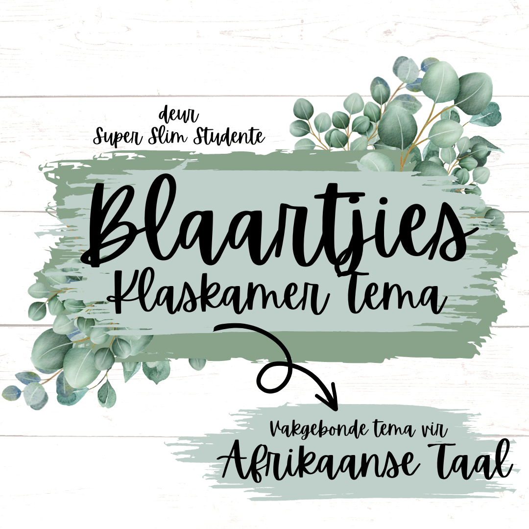 Blaartjie Klaskamer Tema (Afrikaans (FAL/HL) Weergawe) – Super Slim ...