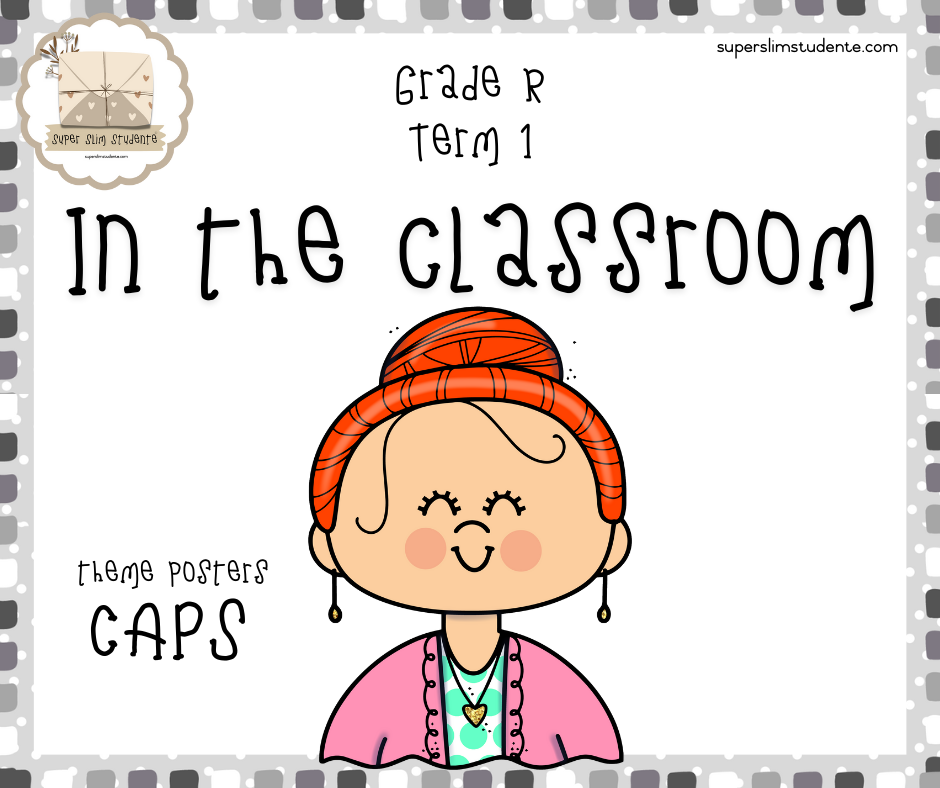 In the classroom [Grade R / Term 1 / CAPS] – Super Slim Studente